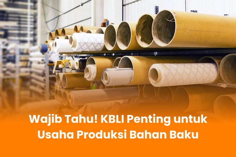 Wajib Tahu! KBLI Penting untuk Usaha Produksi Bahan Baku - Jasa ...